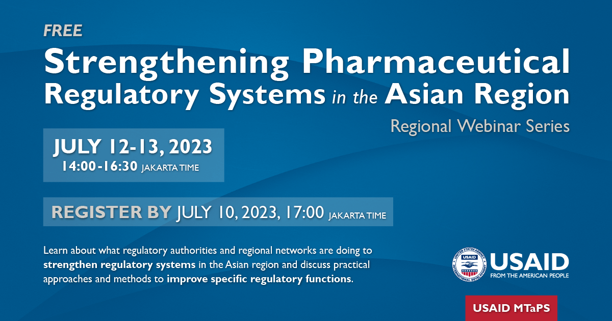 Webinar Series: Strengthening Pharmaceutical Regulatory Systems in the Asian Region - The ...